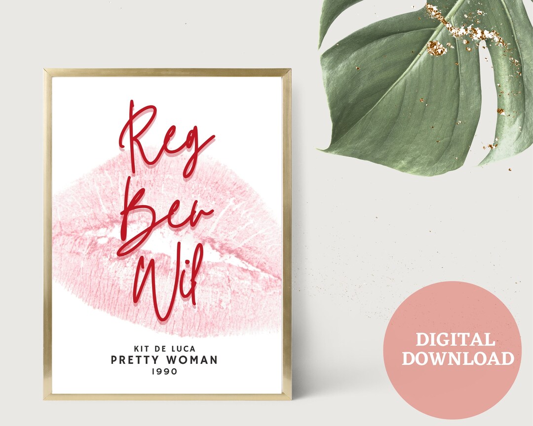 Pretty Woman Poster // Reg Bev Wil (regent Beverly Wilshire) // Kit De ...