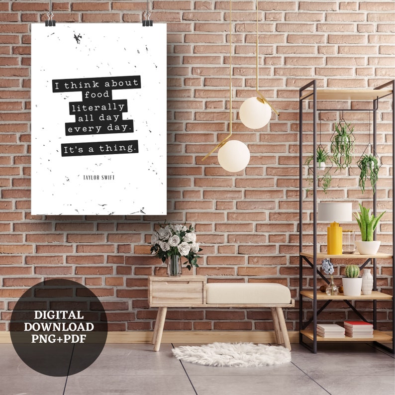 Taylor Swift Quote i Think About Food Literally All Day Every Day. It's ...