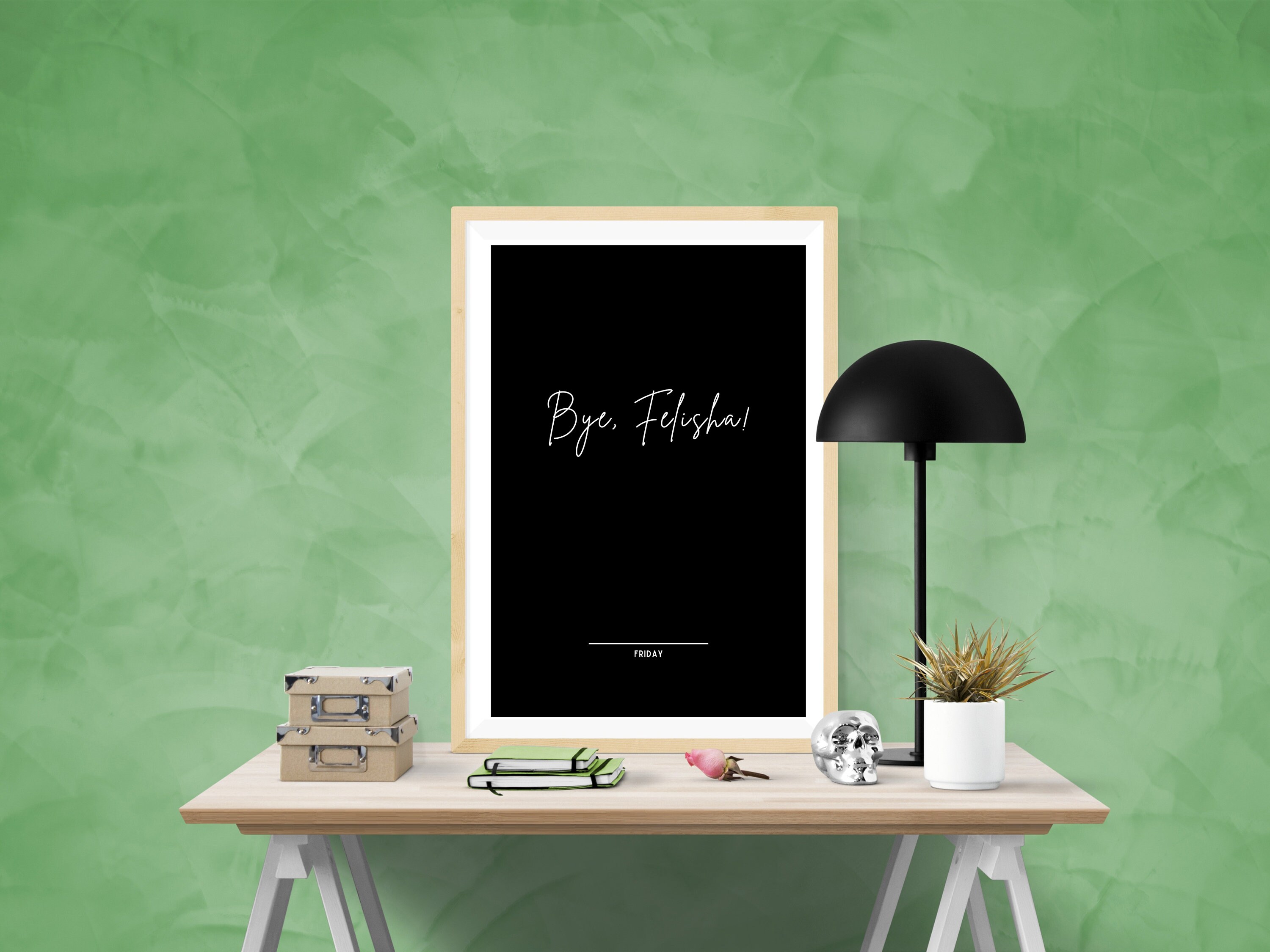 Friday Movie Quote Poster bye, Felisha Set of 2 Black and White Prints ...