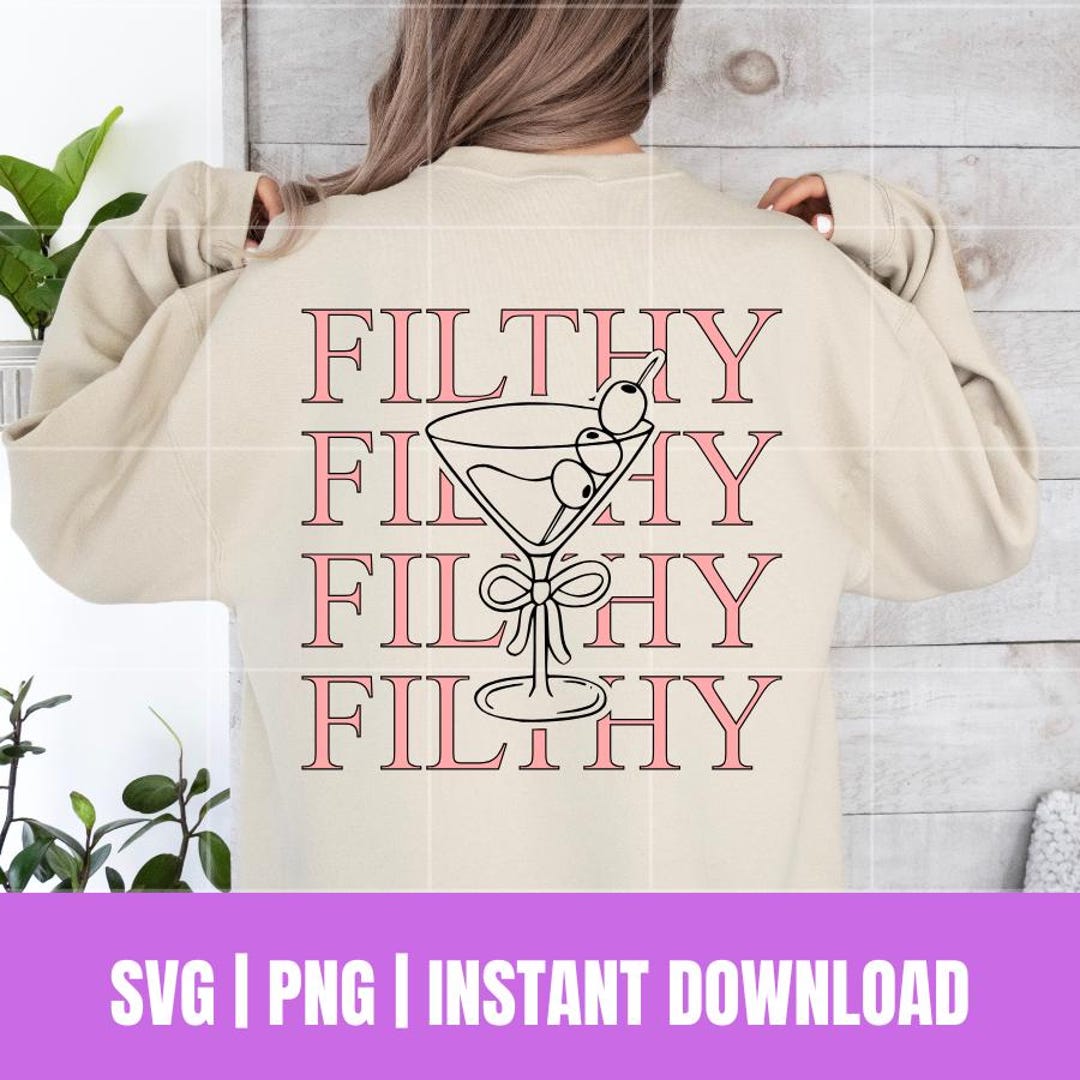 Filthy Martini SVG & PNG | Coquette Filthy Martini, Martini Print ...