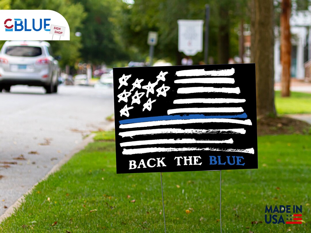 Back the Blue - 18 X 24, 12 X 18 - Yard Sign, Political Sign - Etsy