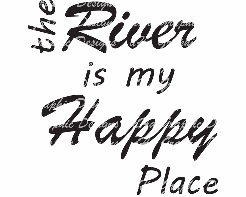 River is My Happy Place Instant Download SVG PDF Jpg PNG Digital ...