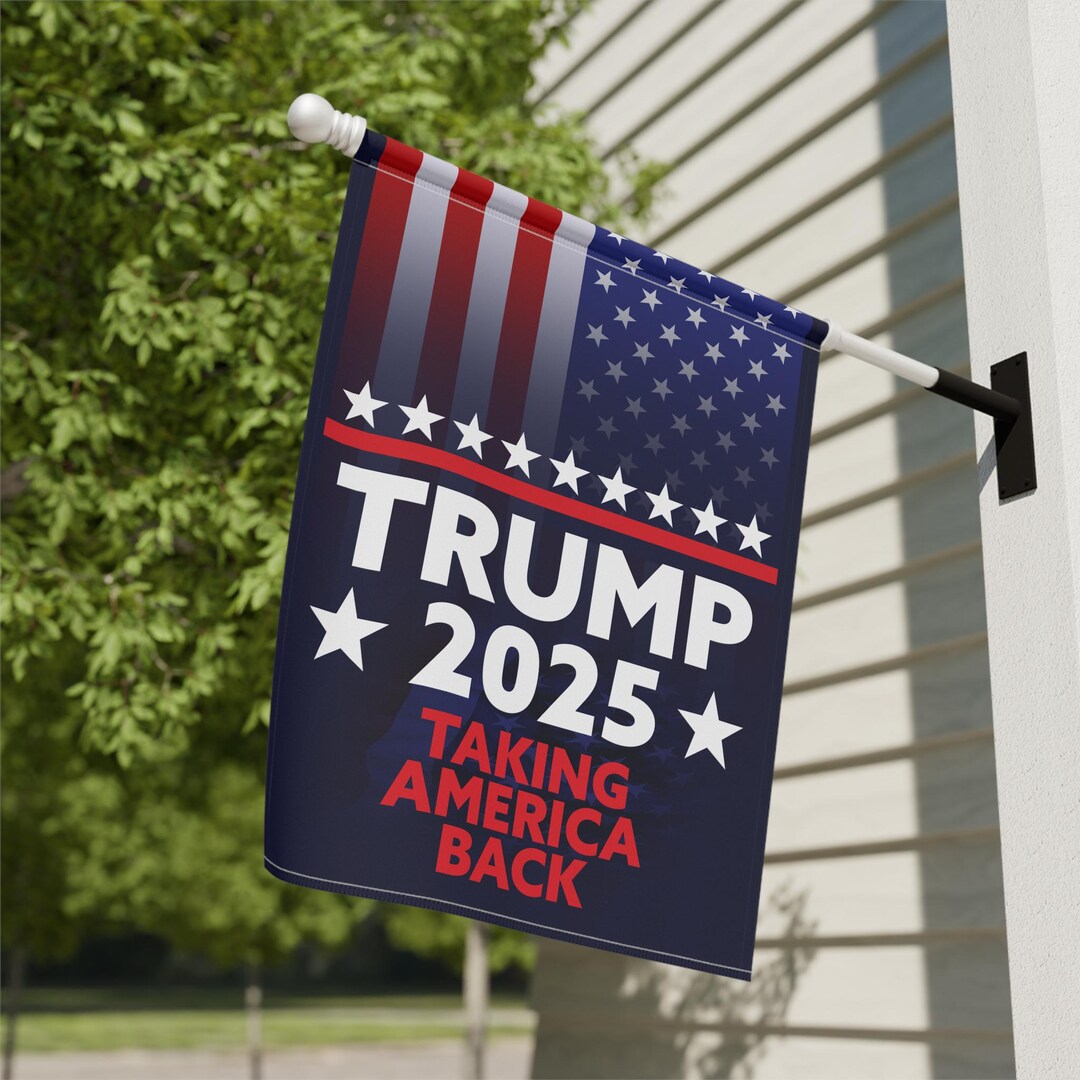 Trump Flag 2025 Taking America Back - Double-sided Patriotic Decor ...