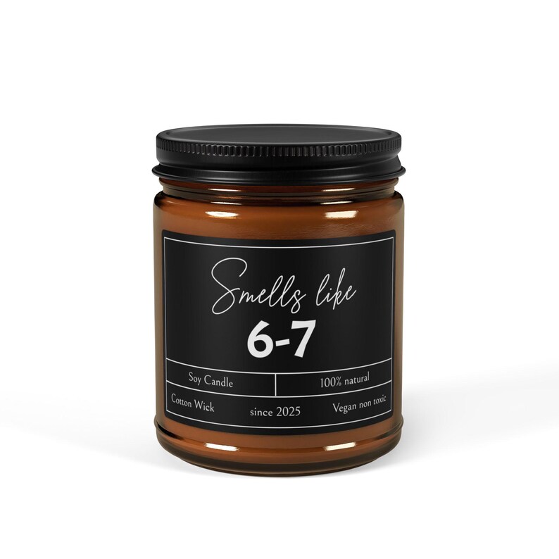 Teen Candle Gift, 6-7 Gift, Smells Like 6-7 Candle, Teen Slang Gift ...