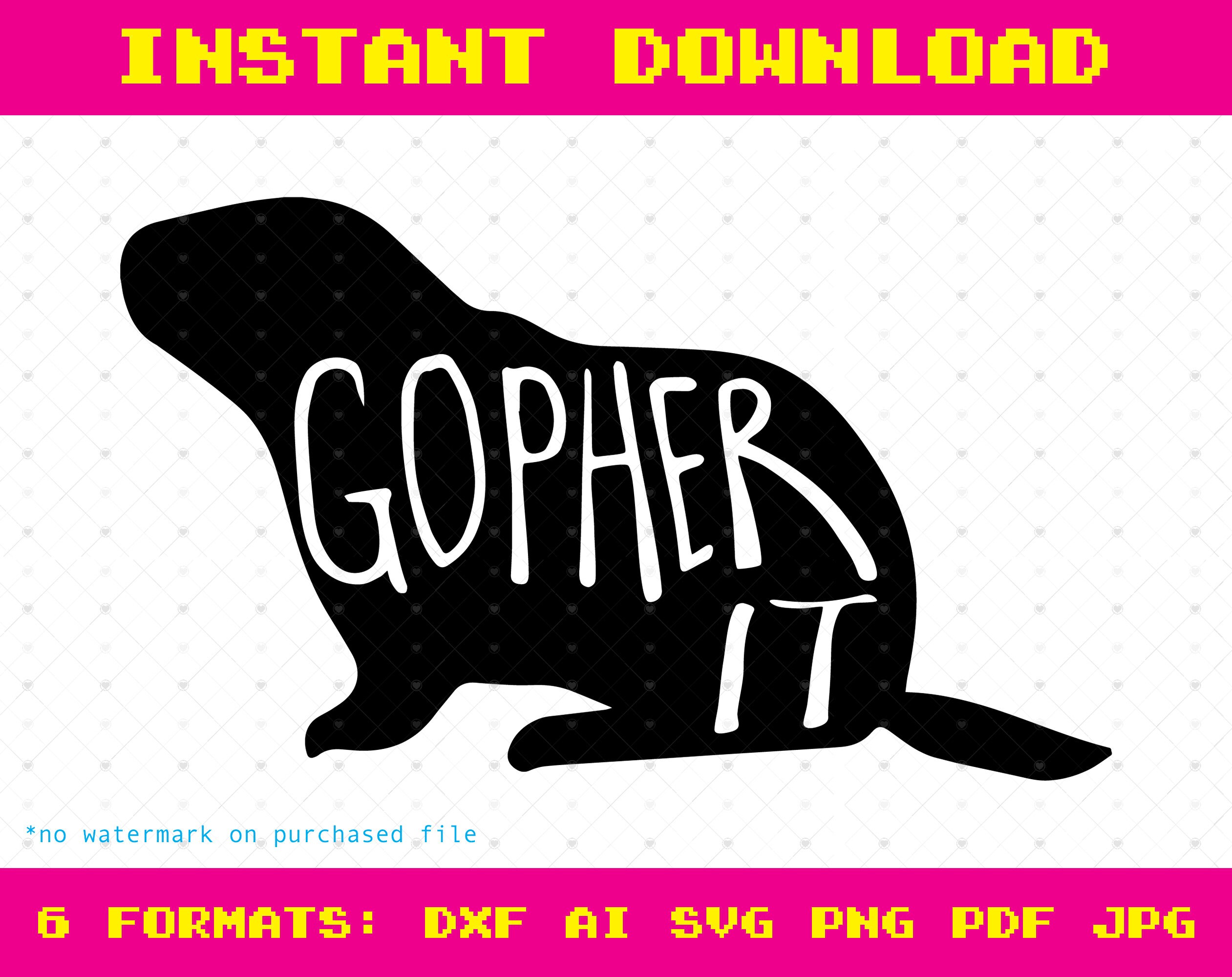Gopher It! Funny Gopher Pun for Digital Download, Cut File for Cricut or Silhouette, Scroll Saw ...
