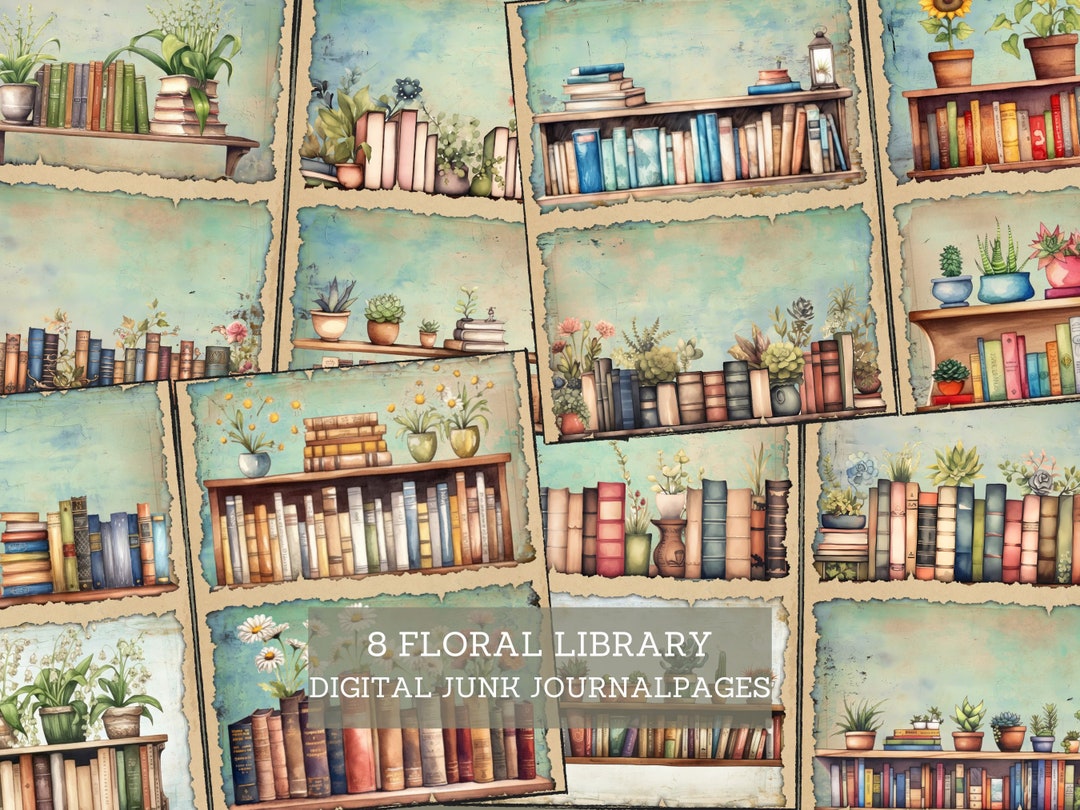 Floral Books & Libraries Junk Journal Pages, Floral Book Lover Junk ...