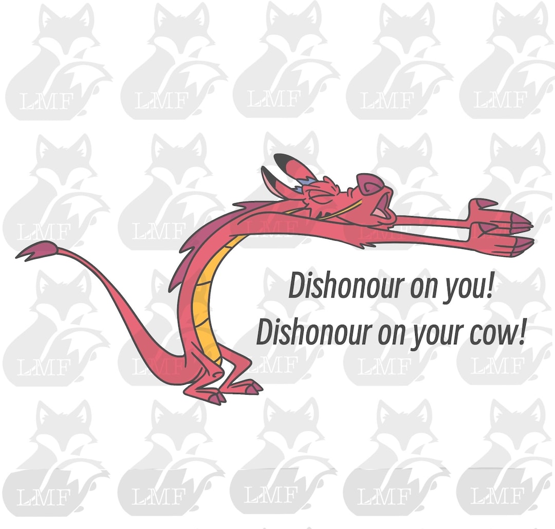 Dishonour on You, Mushu SVG . Mulan SVG. Disney SVG. Layered Svg. Png ...