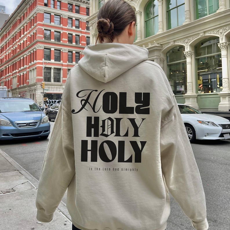 Holy Holy Holy Lord God Almighty Christian Hoodie Aesthetic Christian ...