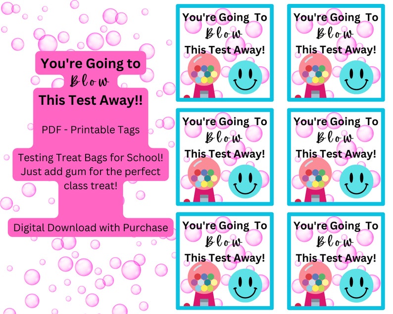 You're Going to BLOW This Test Away Printable Template Bubble Gum Treat ...
