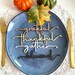 Thankful Place Card , Laser Cut Signs , Grateful Thankful Blessed Place ...
