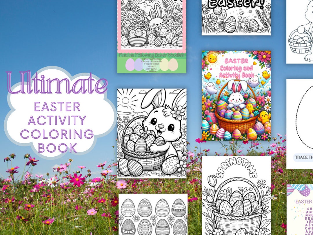 Ultimate Easter Activity Book for Kids: Fun-filled Coloring & Festive ...