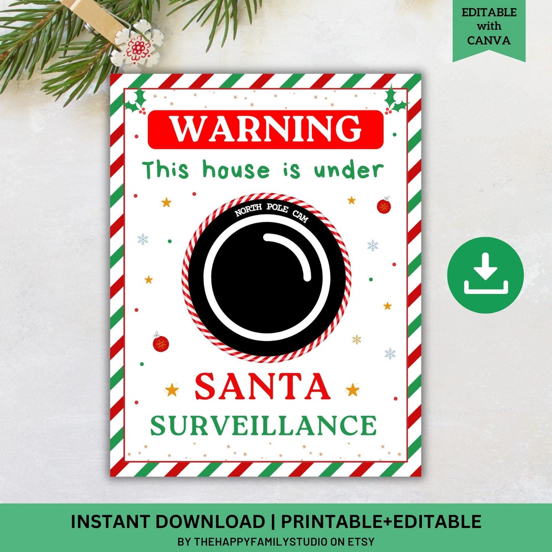 EDITABLE Santa Cam, 24 Hour Behavior Surveillance, Elf Cam Sign, Santa ...