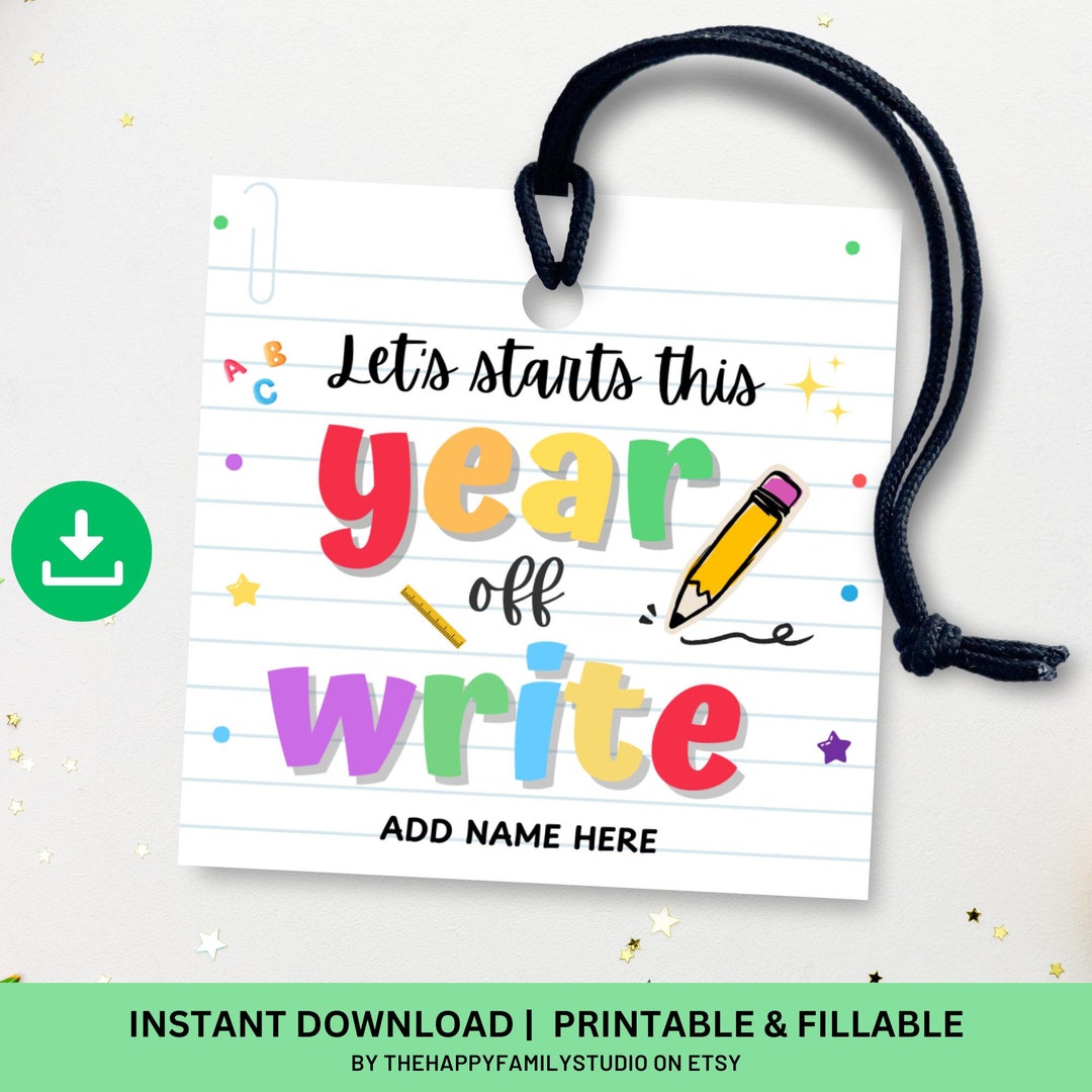 Back to School Start the Year off Write Gift Tag, First Day of School ...