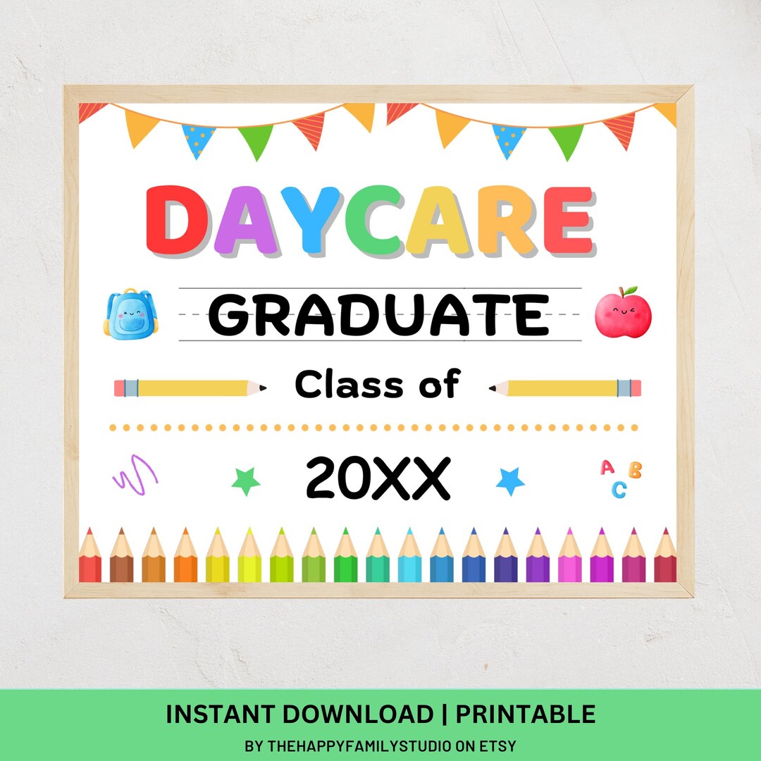 Daycare Graduation Sign Printable: Last Day Photo Prop (digital ...