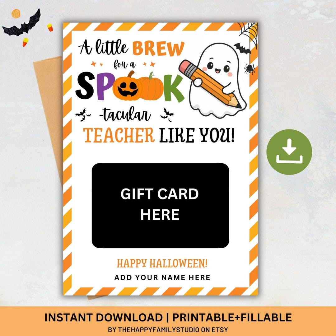 Halloween Teacher Gift Card Holder Printable, Spooktacular Teacher ...
