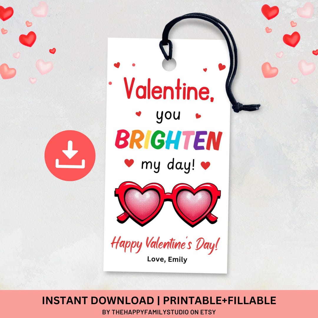 Valentine Sunglasses Gift Tag Printable, You Brighten My Day Valentine ...