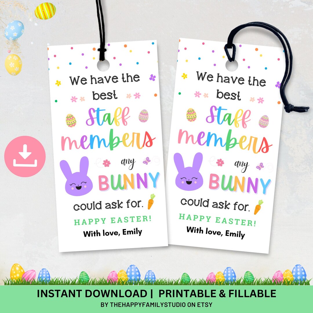 Staff Appreciation Easter Tag, Best Staff Members Any Bunny Could Ask ...