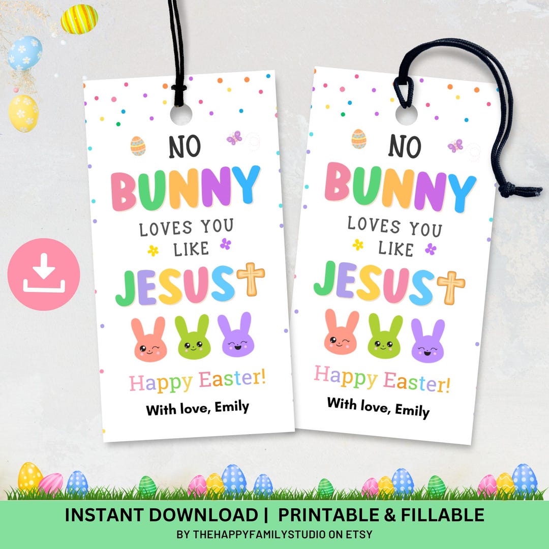 No Bunny Loves You Like Jesus Easter Basket Tag, Easter Gift Tags ...