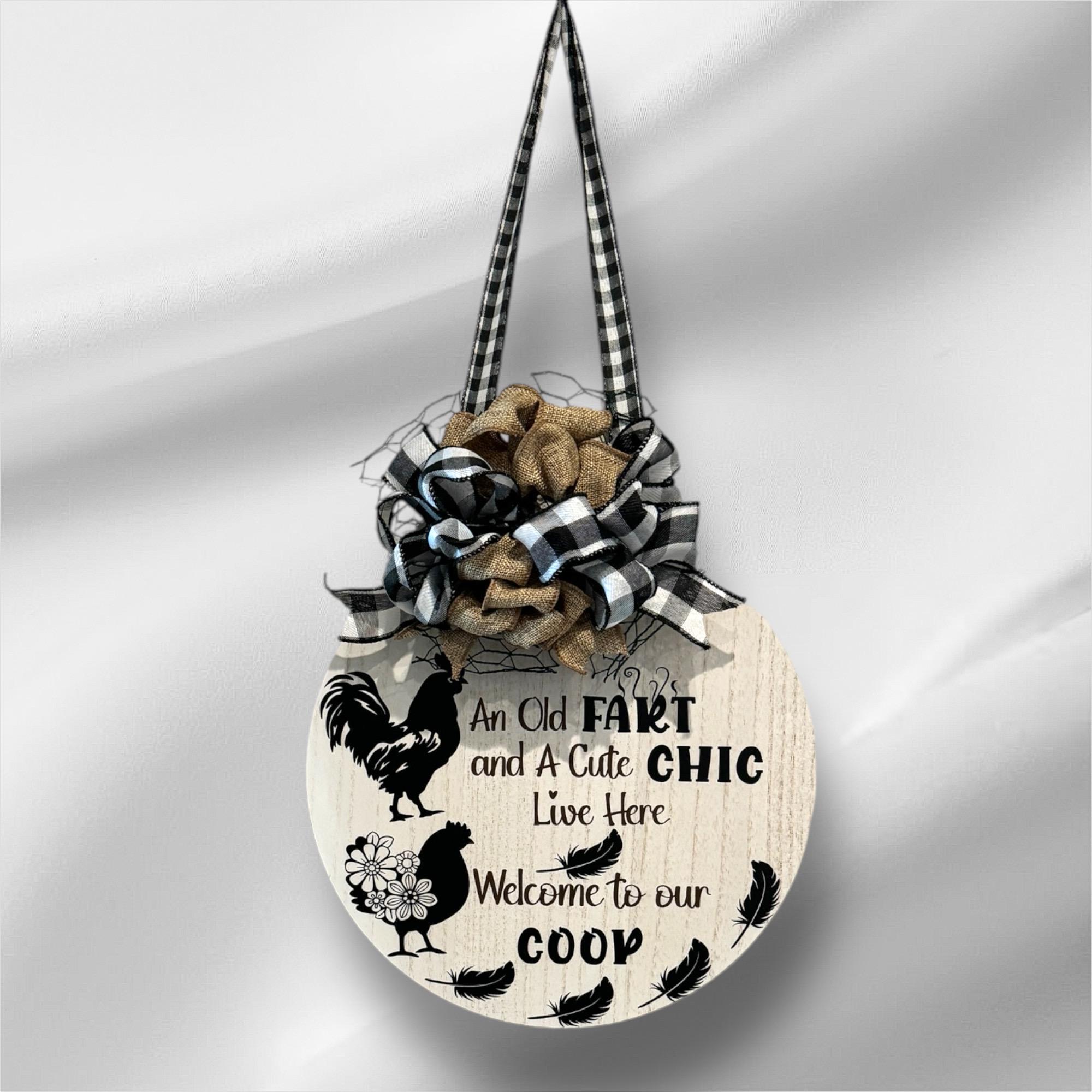 Hanging Round Sign, an Old Fart and A Cute Chic Lives Here. Welcome to ...