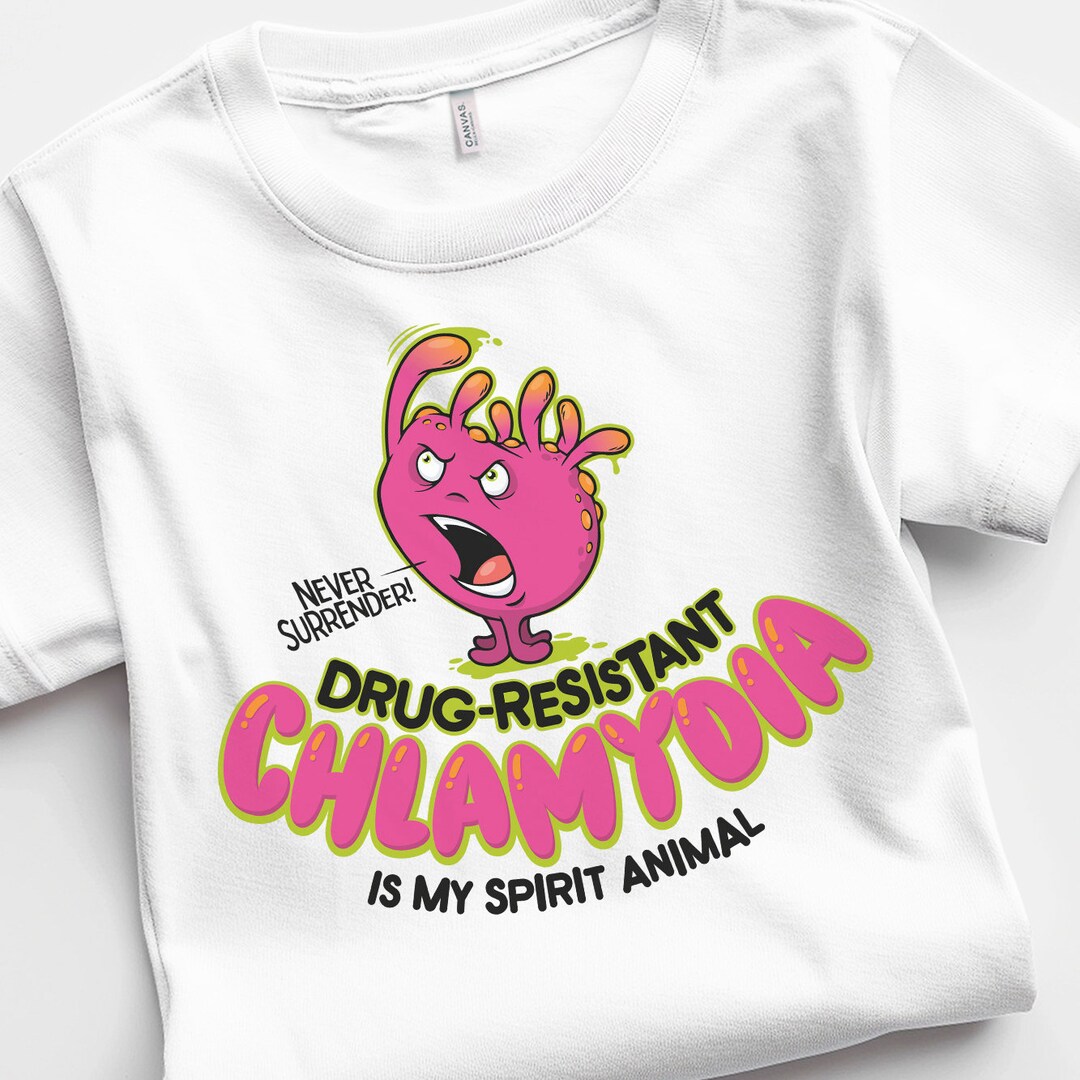 Chlamydia is My Spirit Animal Funny Shirt Sarcastic T-shirt Funny Meme ...