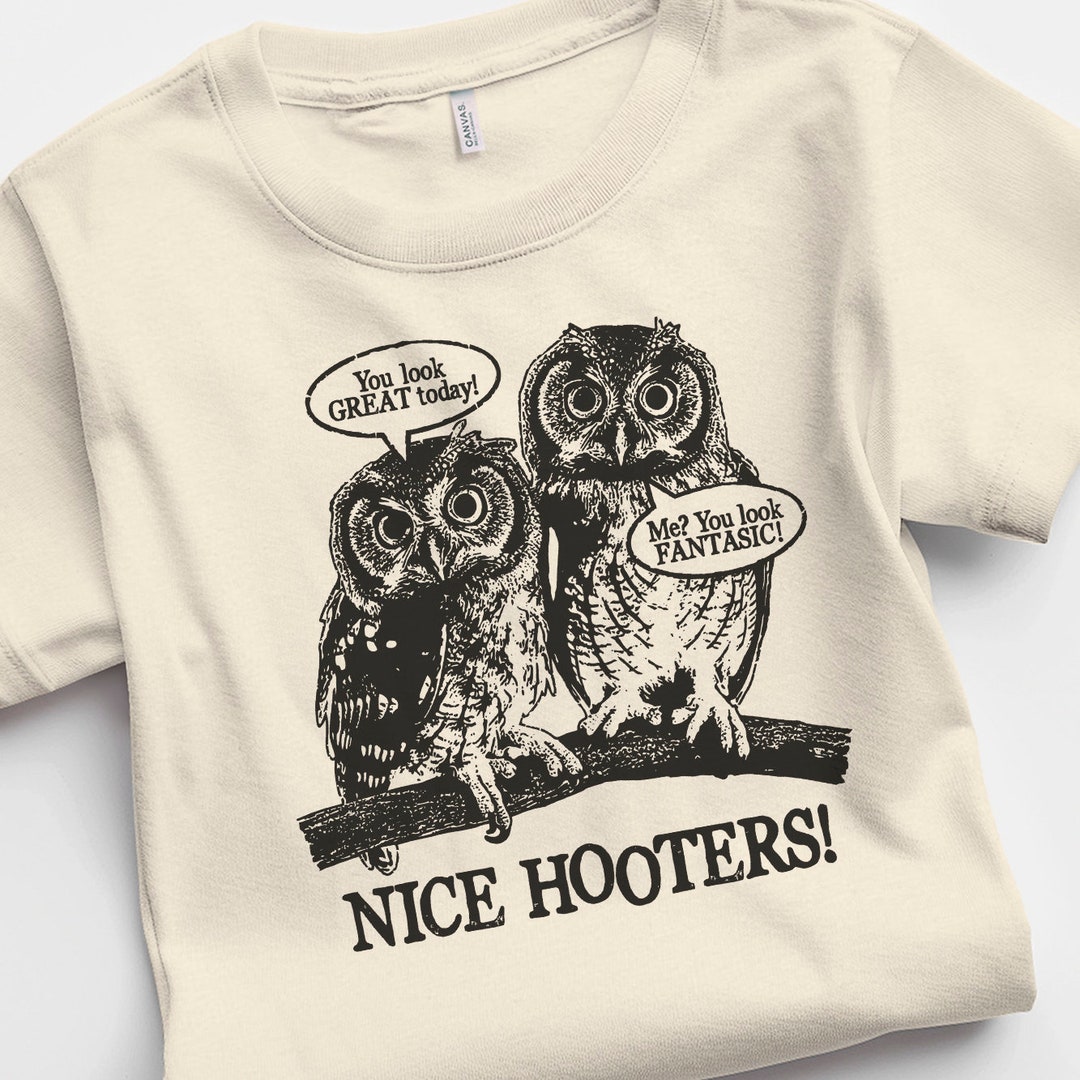 Nice Hooters Shirt Funny Weirdcore T-shirt Owl Lover Tee Sarcastic Owl ...