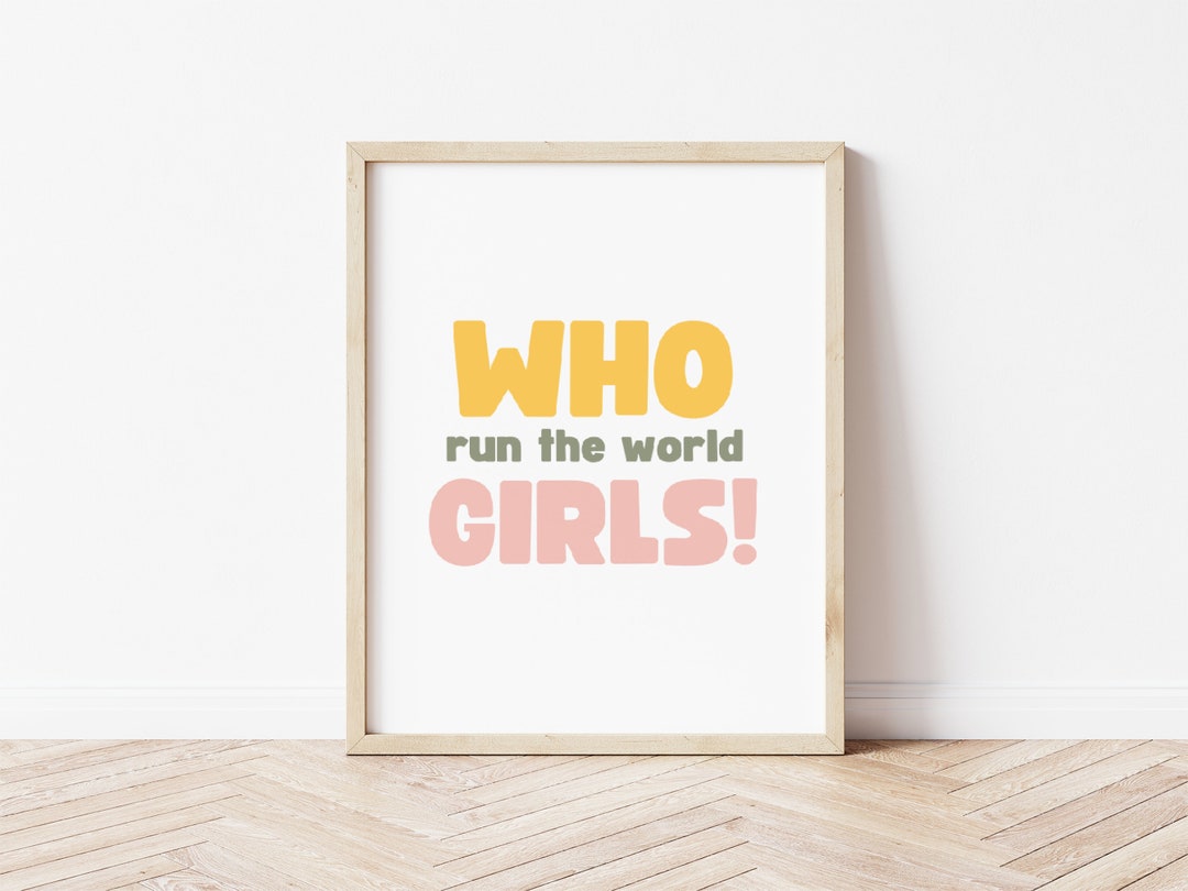 Digital Download Who Run the World Girls Poster Nursery - Etsy