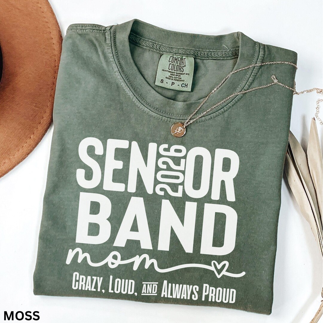 Senior Band Mom 2026 Comfort Colors® Shirt, Gift for Marching Band Mama ...