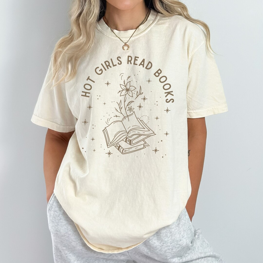 Hot Girls Read Bookish Booktok Clothes Book Lover Shirt Book Nerd Shirt ...