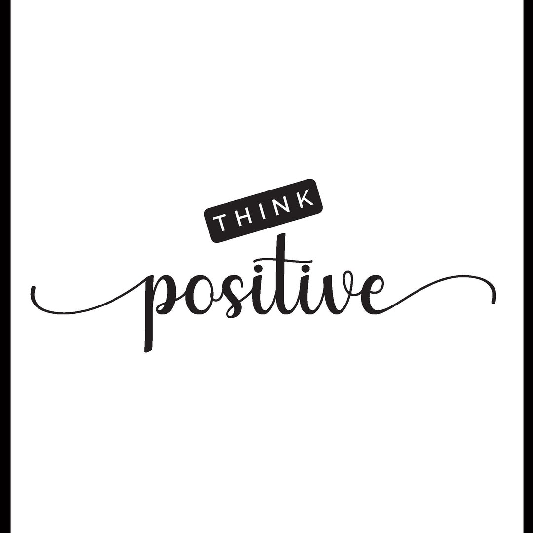 Think Positive Inspirational Quotes Mental Health Png Sublimation ...