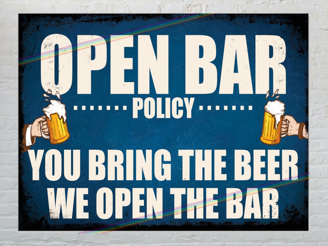 Vintage Retro Plaque Funny Pub "open BAR Policy" Bar Kitchen Man Cave ...