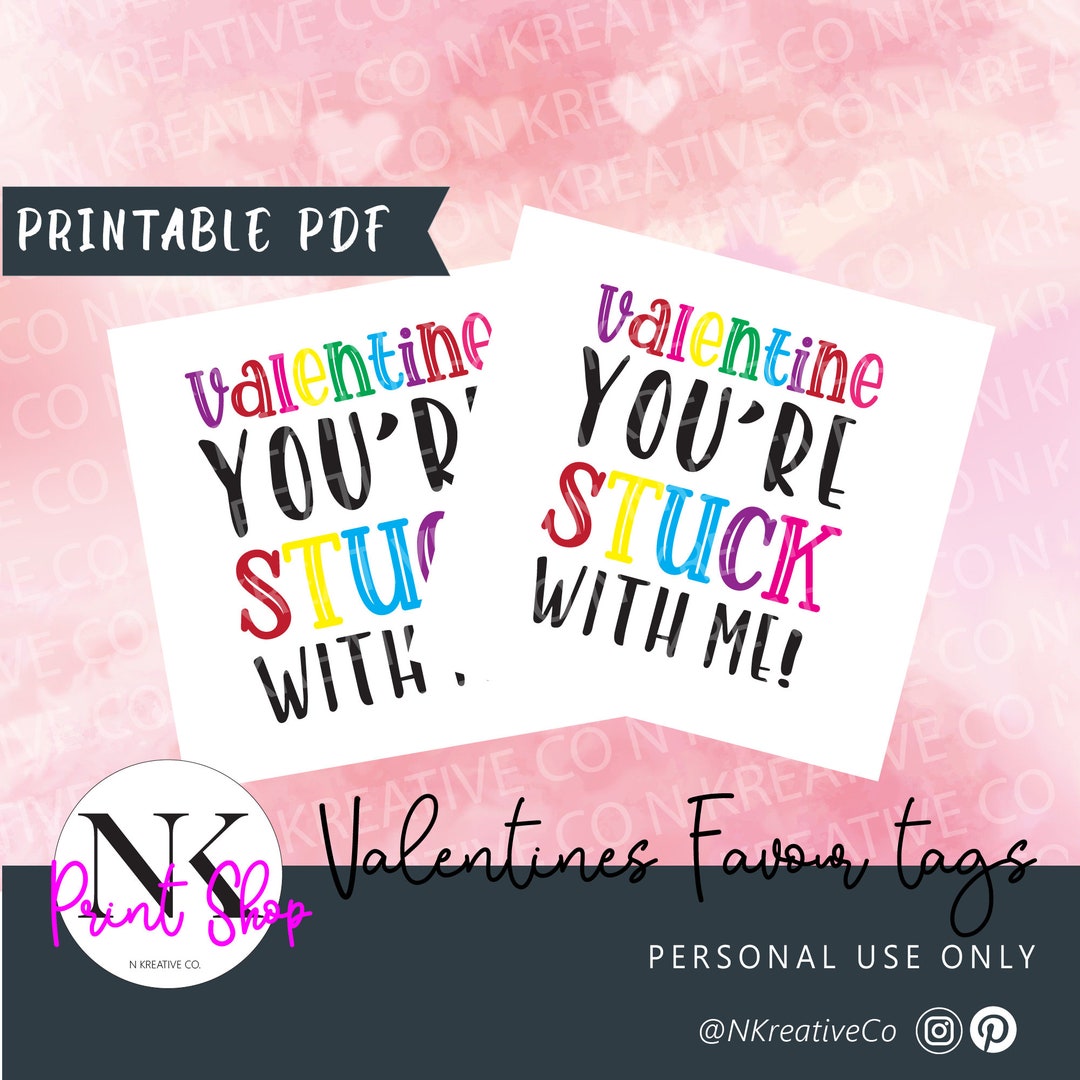 Valentine You're Stuck With Me | Valentine Tag for Stickers | Printable ...
