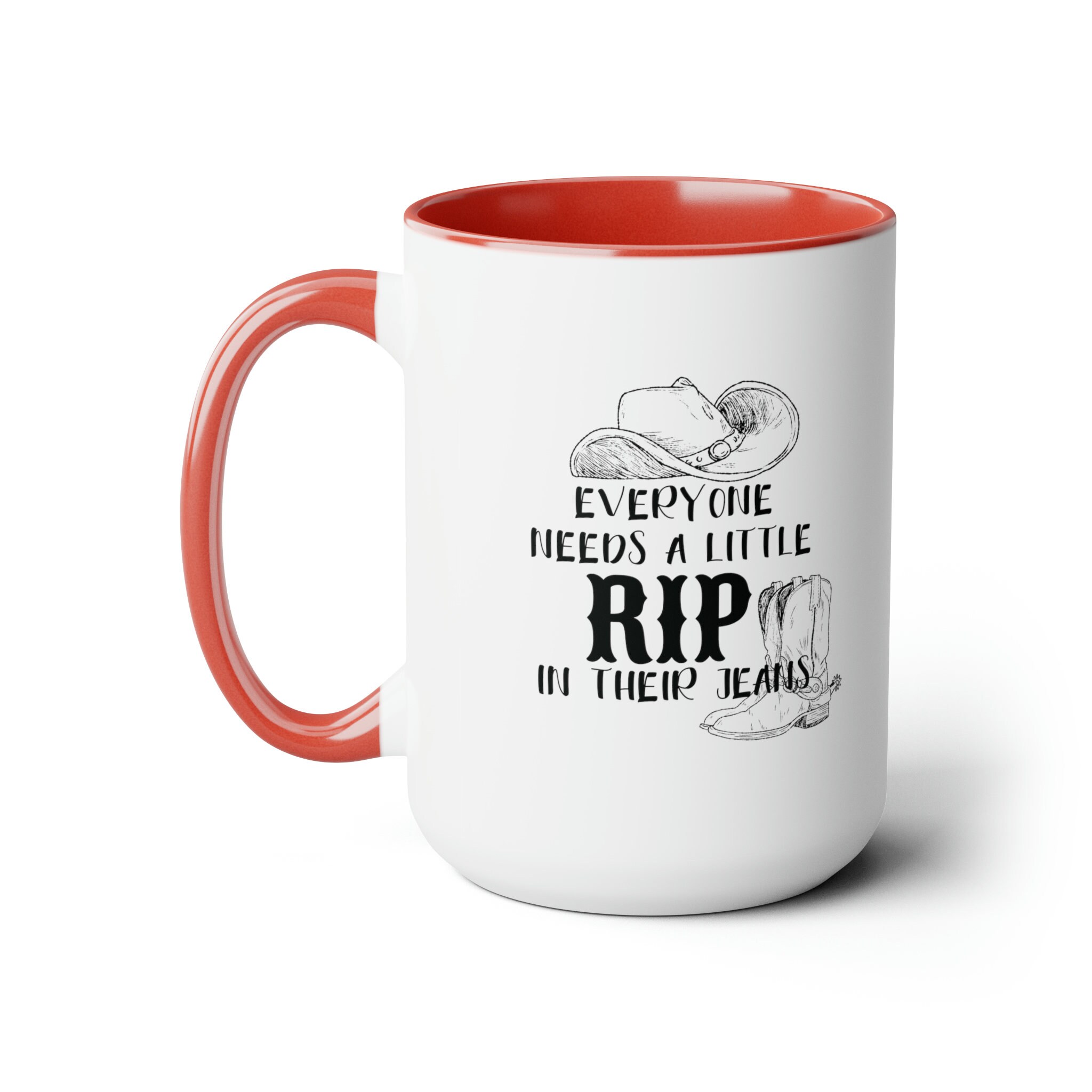 Everyone RIP Jeans Two-tone Coffee Tea Mugs, 15oz RIP Lover Cowboy ...