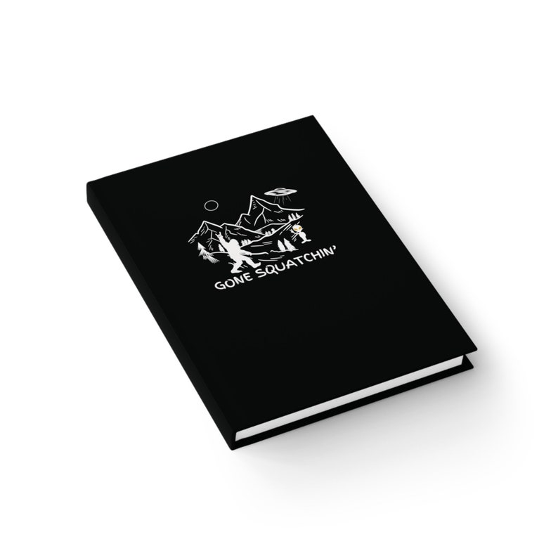 Gone Squatchin Journal - Blank Sasquatch Journal, Squatch Notebook ...