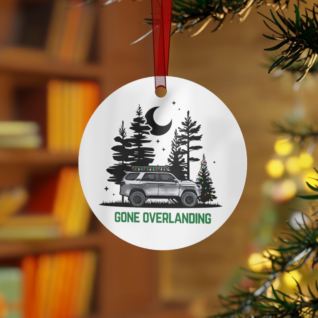 4runner Gone Overlanding Metal Ornaments 2024 Year Printed on Opposite ...