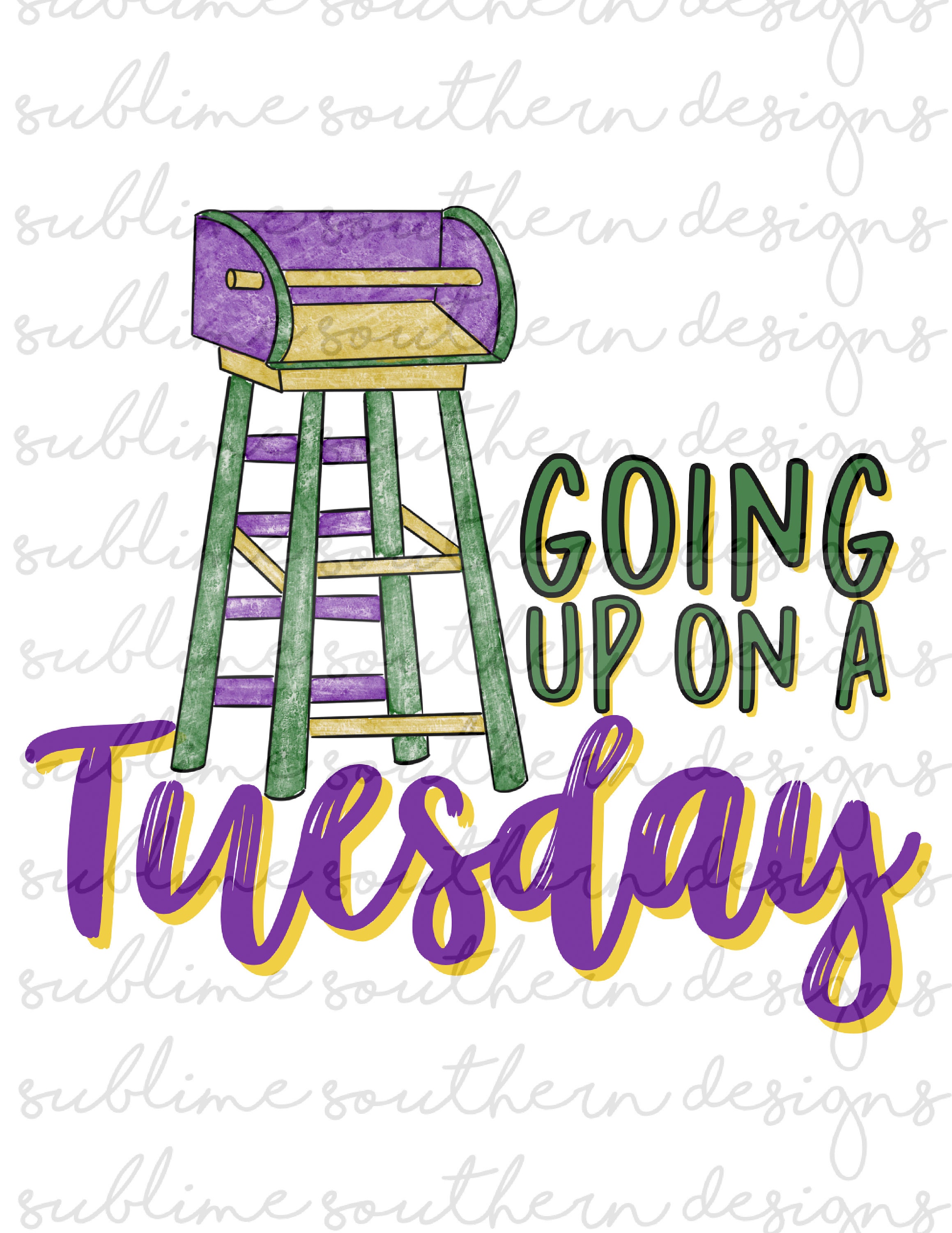 Going up on A Tuesday PNG | Mardi Gras Graphic | Fat Tuesday Design ...