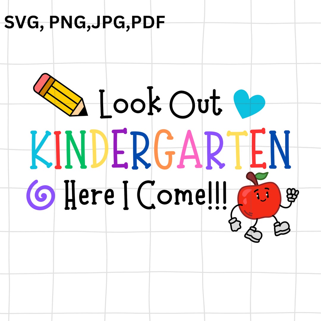 Look Out Kindergarten Here I Come T-shirt Svg, 1st Day of School Shirt ...