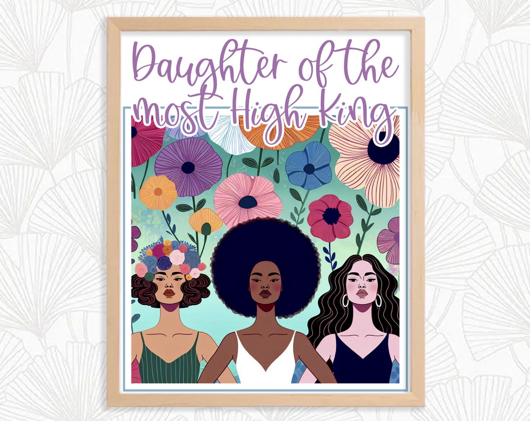 Daughter of the Most High King for Nursury Decor, Home Decor, Office ...