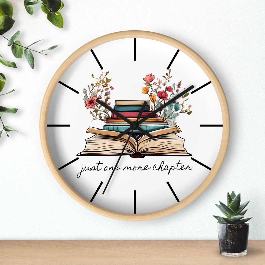 Reading Books Wall Clock, Just One More Chapter Round Clock, Library ...