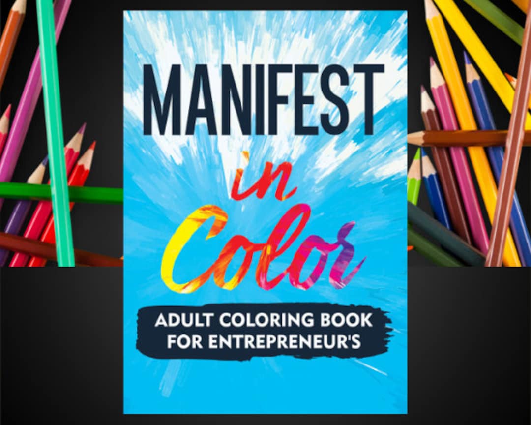 Manifest in Color Adult Coloring Book for Entrepreneurs Printable Adult ...