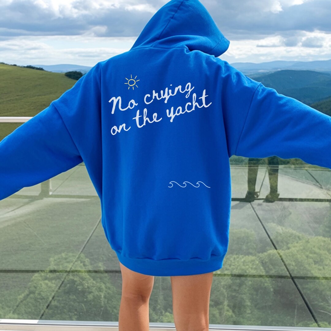 No Crying on the Yacht Hoodie, Boating Sweater, Yachting Sweatshirt ...