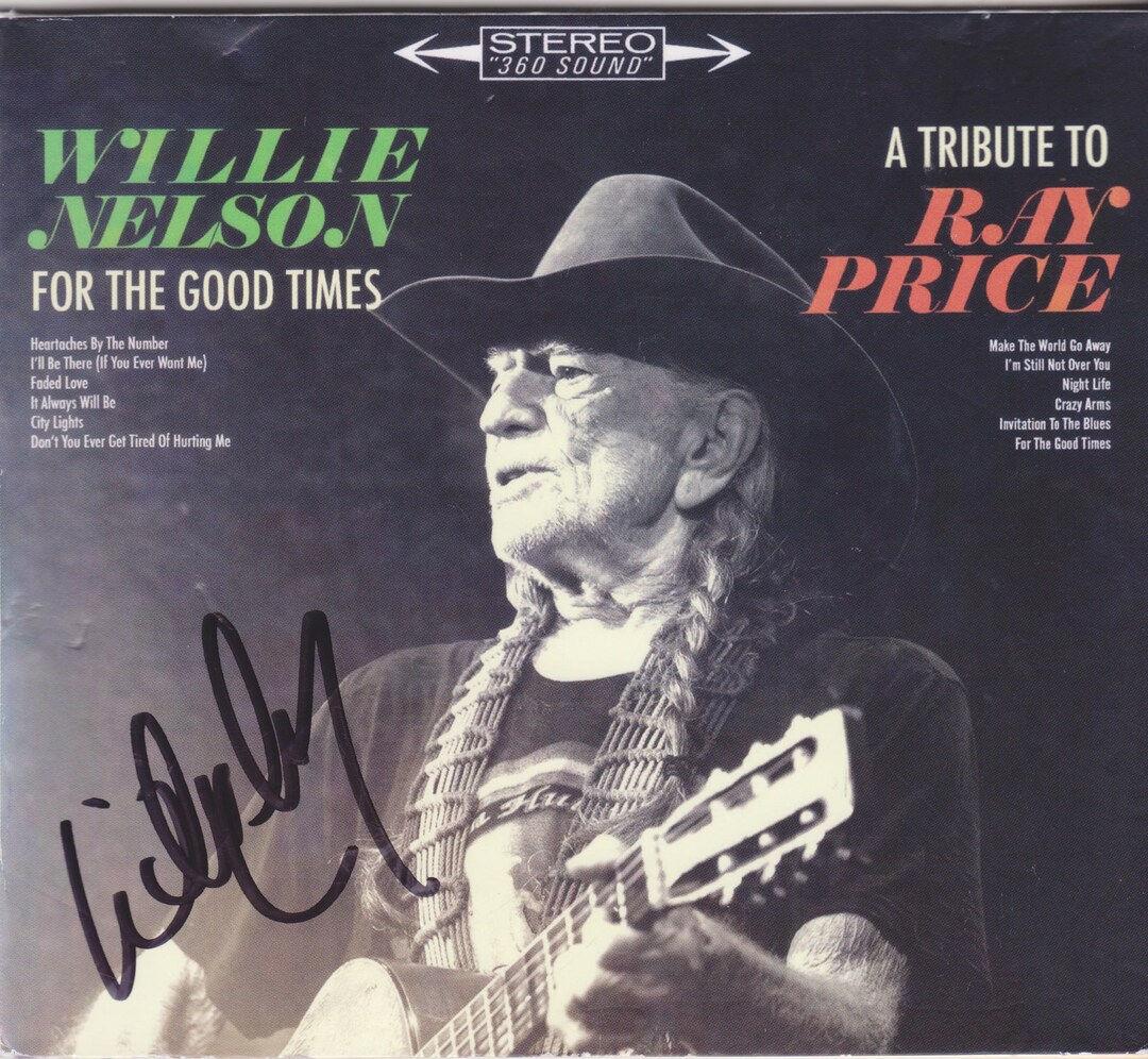 2X Signed Willie Nelson Cd Autographed W/ COA for the Good Times - Etsy