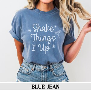 Shake Things up T-shirt Funny Mixology Shirt Cocktail Lover Gift ...