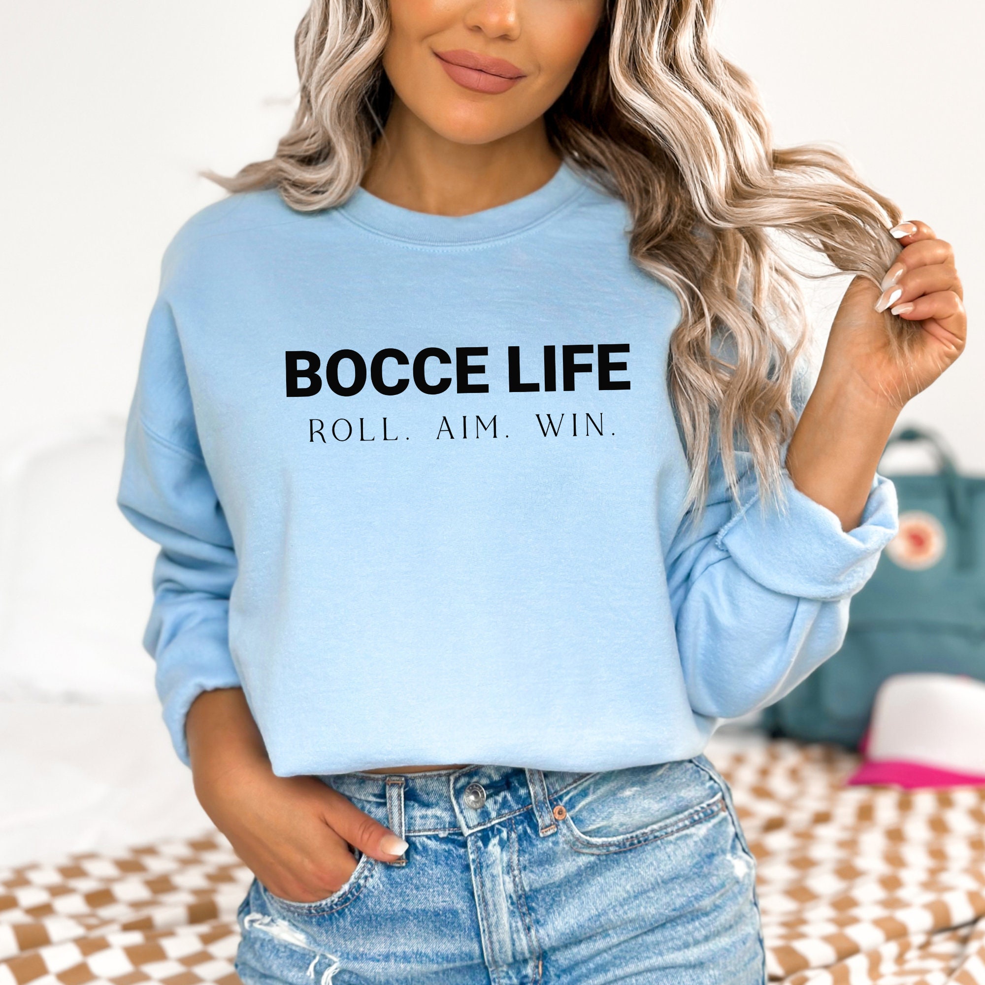 Bocce Life Sweatshirt for Bocce Team Matching Shirts Play Bocce ...
