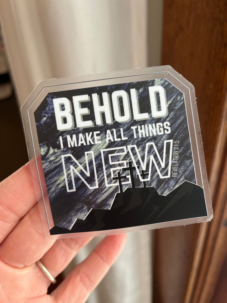 Behold I Make All Things New Sticker: Christian Revelation Quote - Etsy