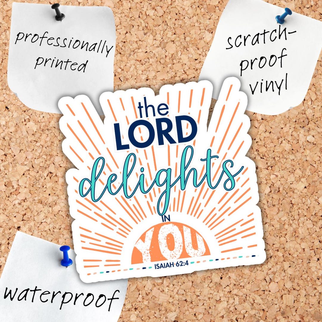 The Lord Delights in You Sticker | Isaiah | Scripture | Quotes ...