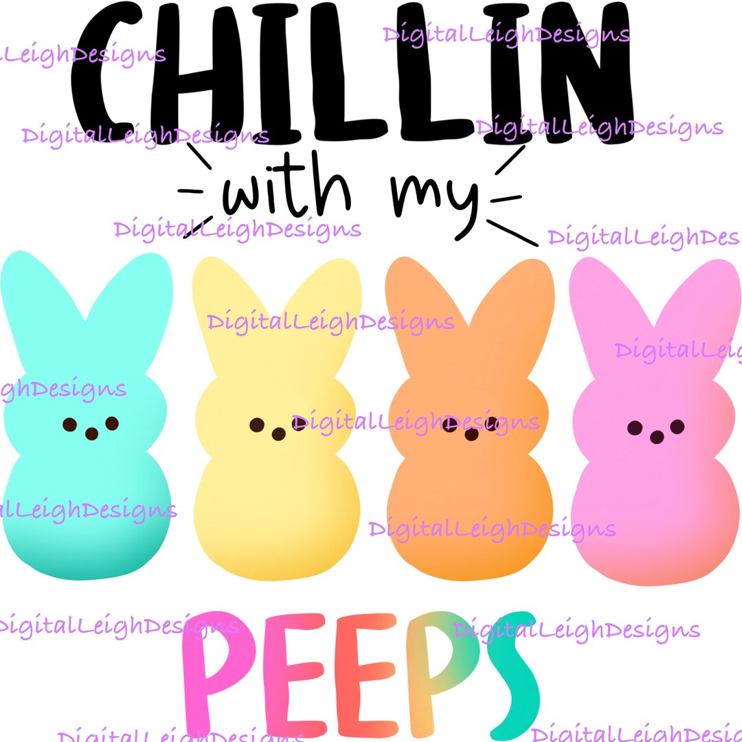 Chillin With My Peeps Png, Easter Png Download - Etsy