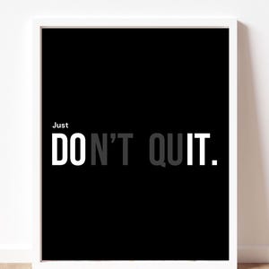 Just Don't Quit Print: Modern Office Inspirational Art (digital ...
