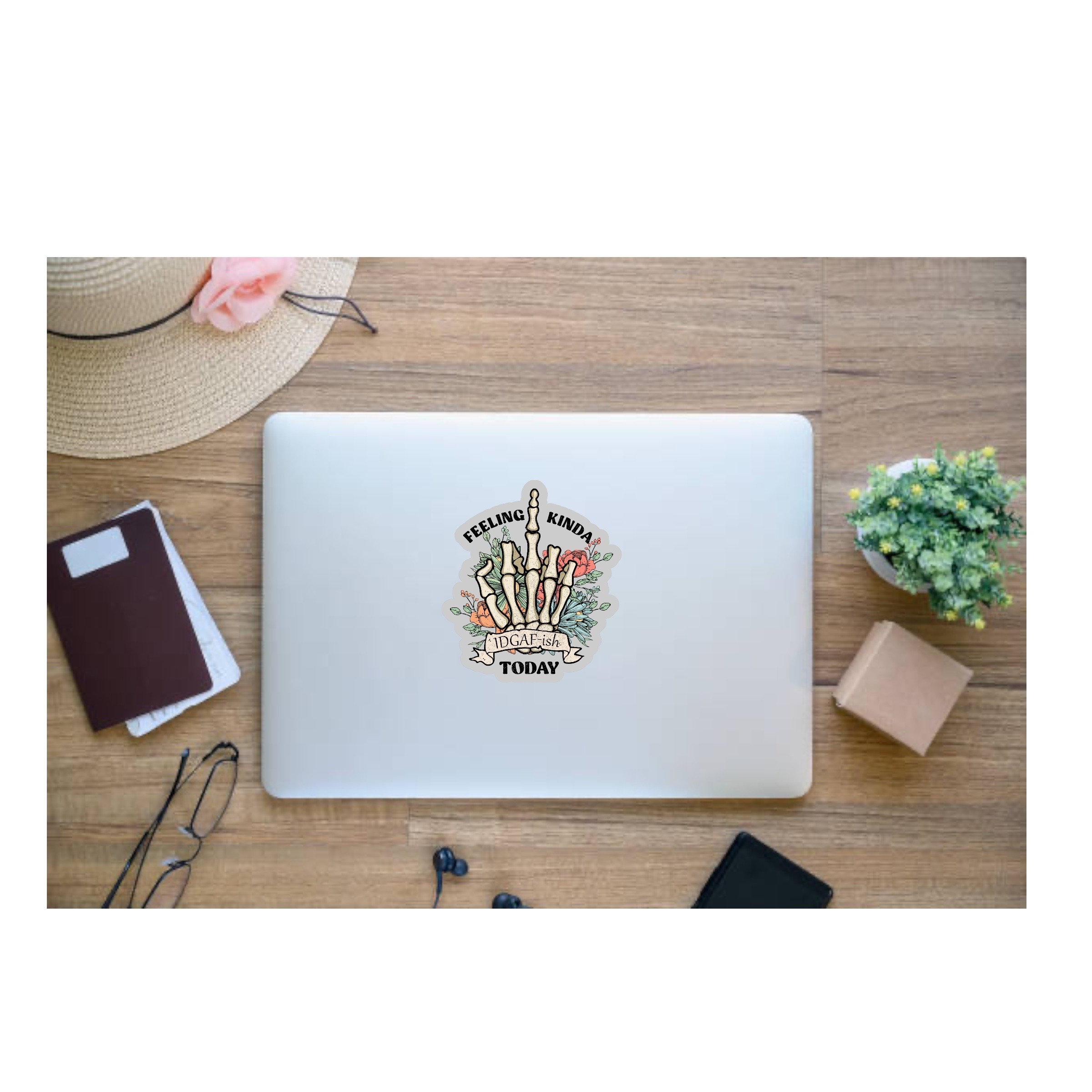 Feeling Kinda Idgaf-ish Today Sticker, Laptop Sticker, Water Bottle ...