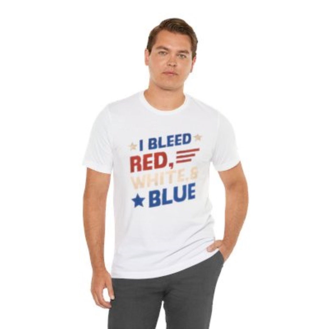 Patriotic "i Bleed Red, White, and Blue" T-shirt - Unisex Jersey Short ...