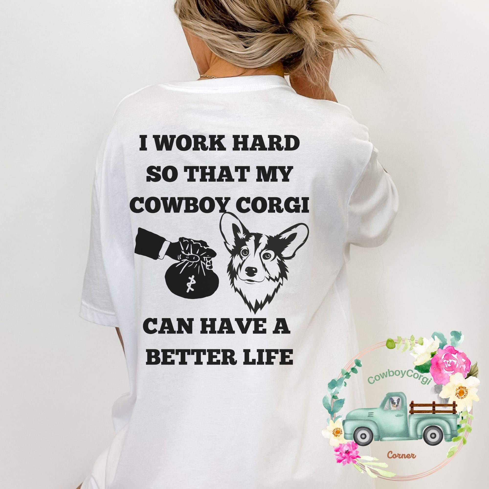 Cowboy Corgi, Cowboy Corgi Dog Shirt, I Work Hard for My Dog Shirt, Dog ...